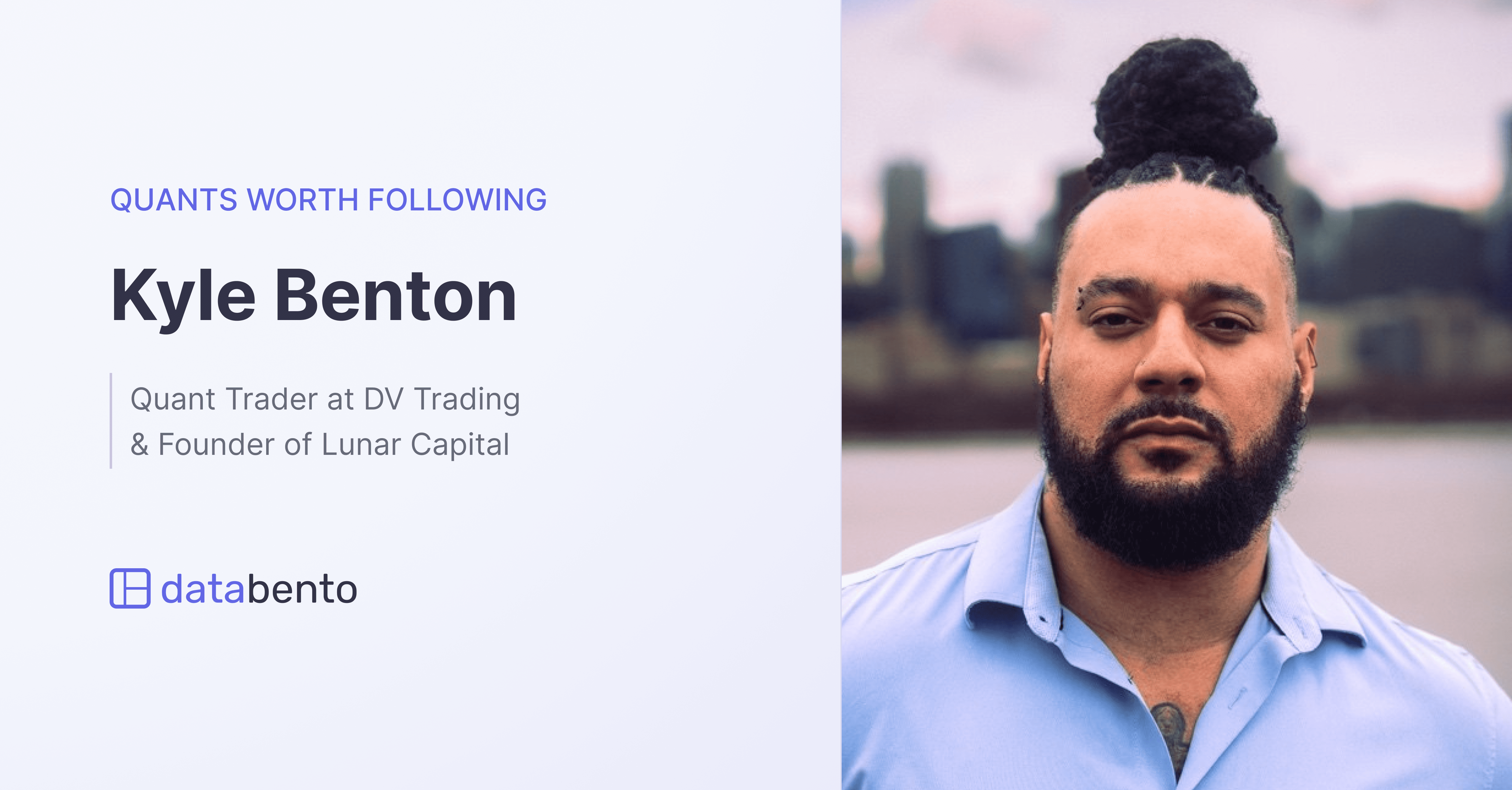 Quants worth following: Kyle Benton | Databento Blog